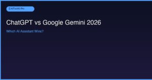 ChatGPT vs Google Gemini: Which AI Assistant Is Better in 2026?